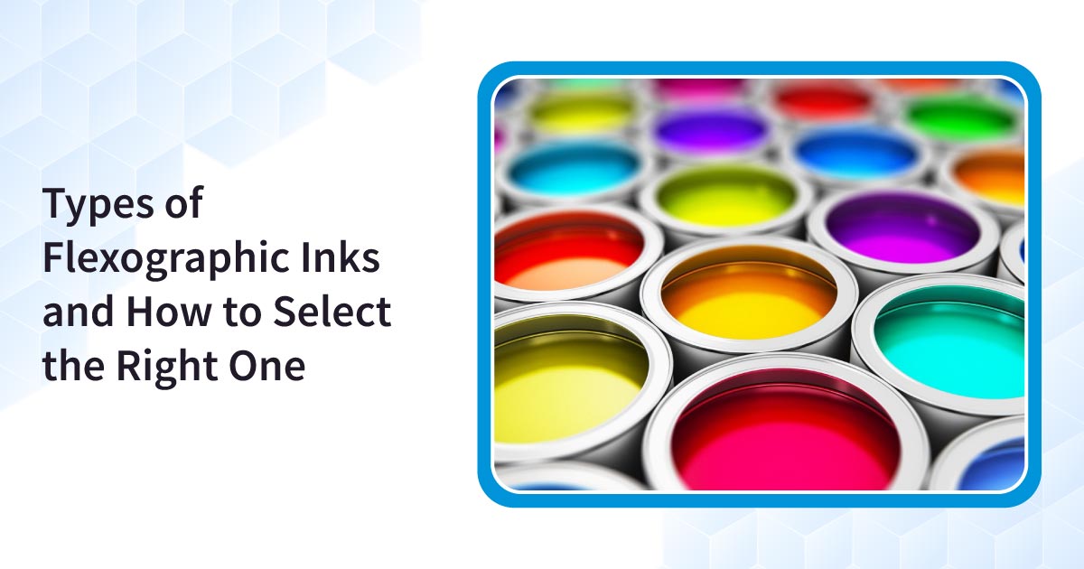 Types of Flexographic Inks and How to Select the Right One